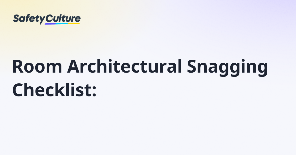 Room Architectural Snagging Checklist: | Free Template