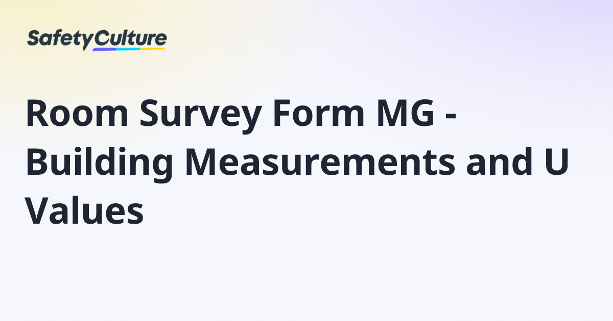 Room Survey Form MG - Building Measurements and U Values | Free Template