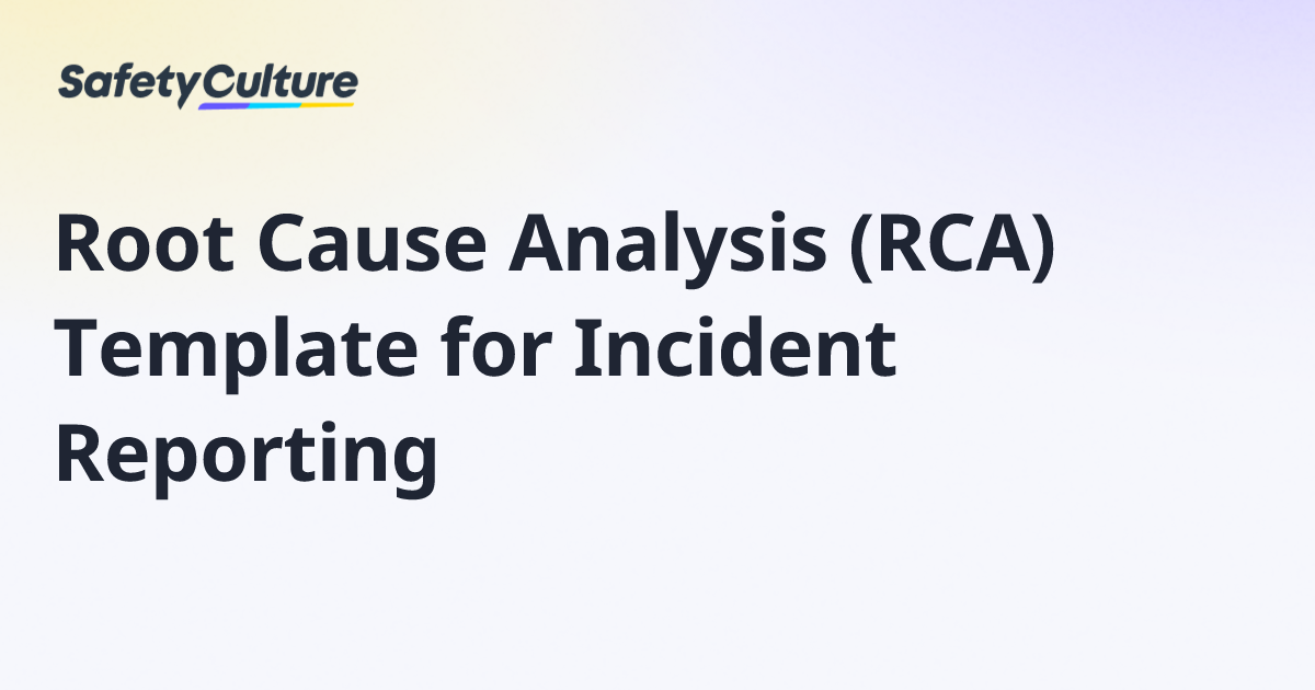 Root Cause Analysis (RCA) Template for Incident Reporting | Free Template