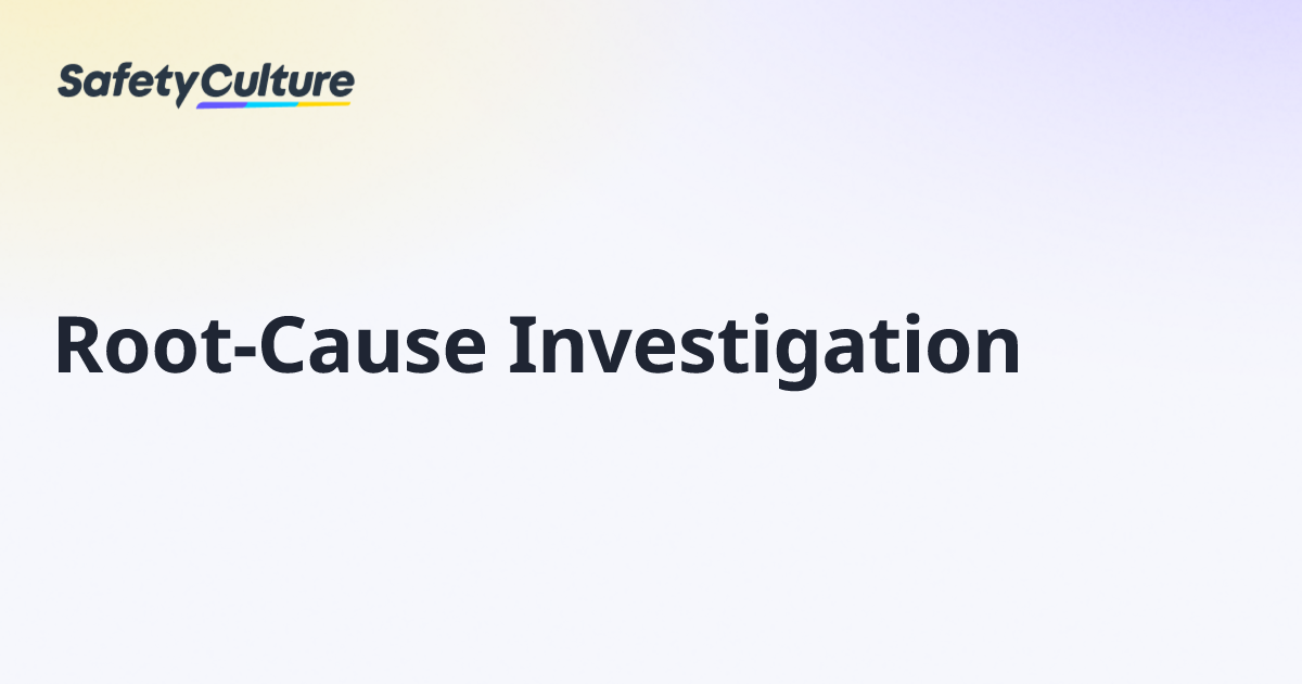 Root-Cause Investigation | Free Template