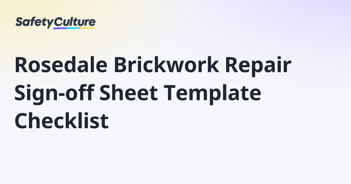 Rosedale Brickwork Repair Sign-off Sheet Template Checklist | Free Template