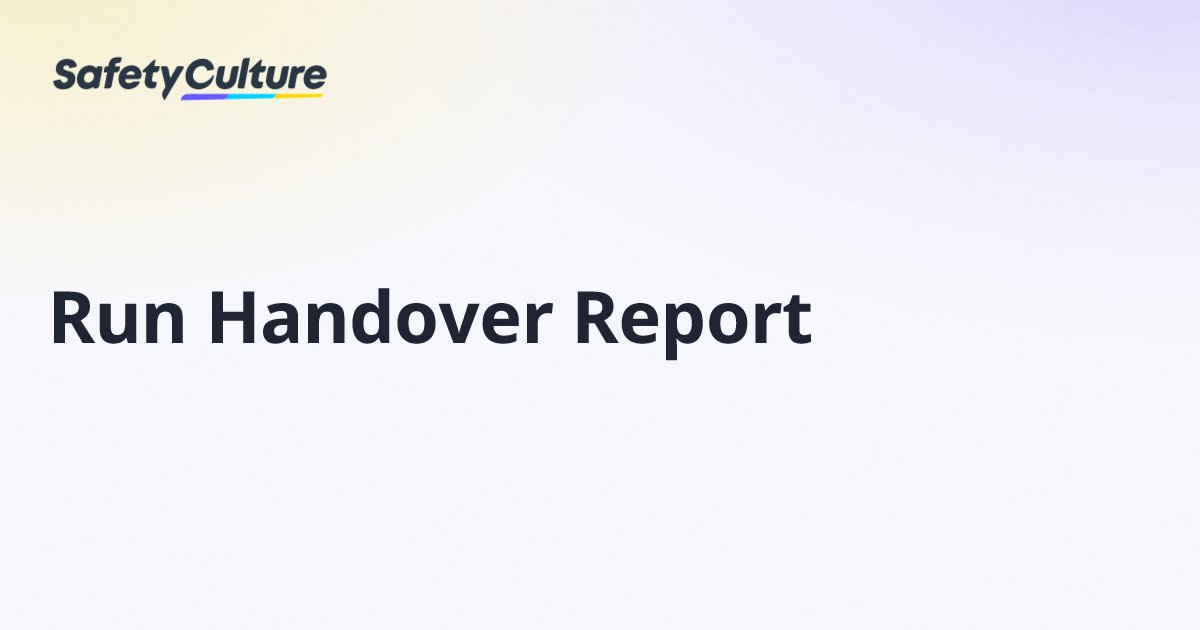 Run Handover Report | Free Template