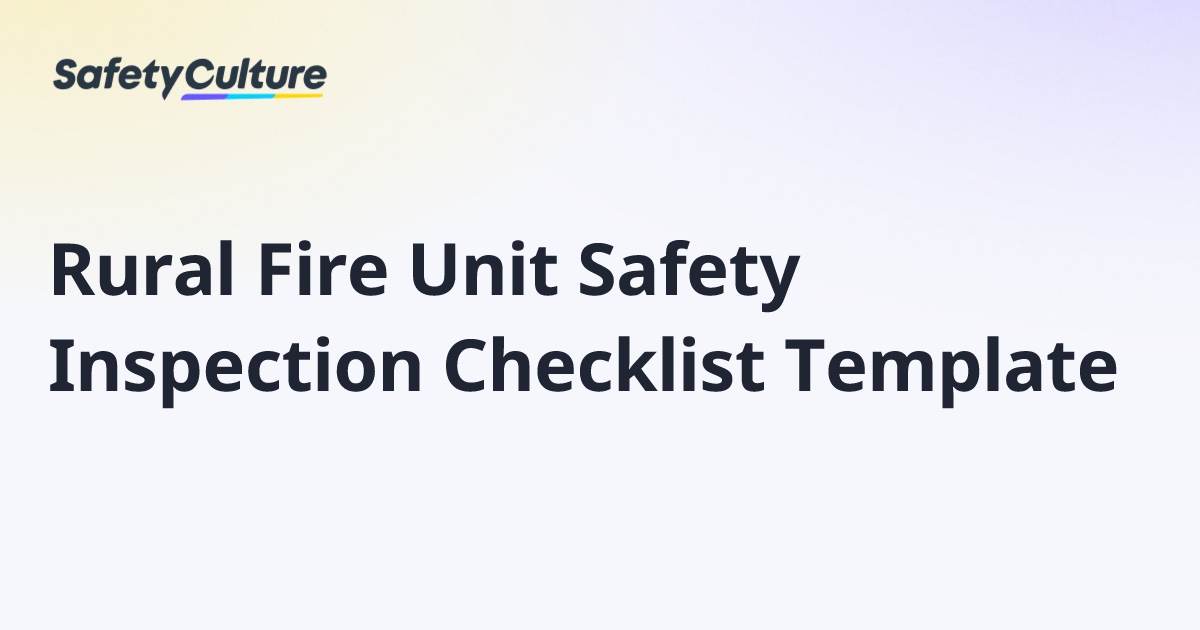 Rural Fire Unit Safety Inspection Checklist Template | Free Template