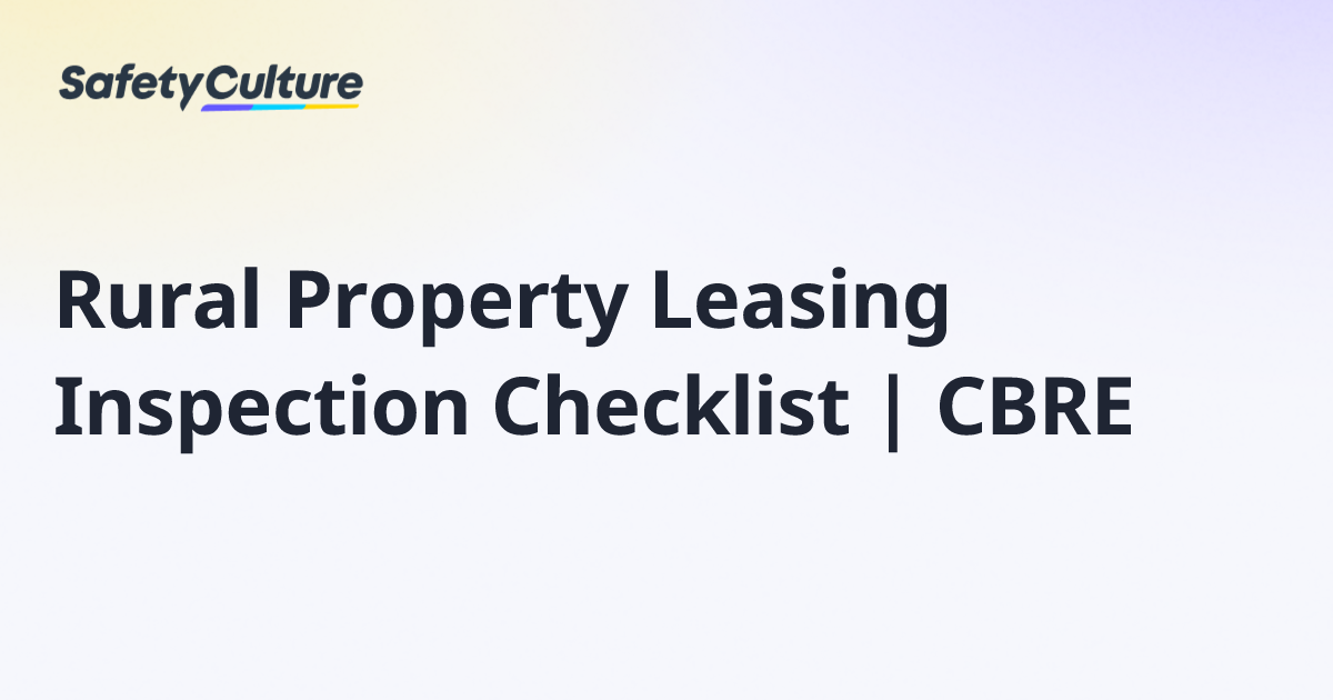 Rural Property Leasing Inspection Checklist | CBRE | Free Template