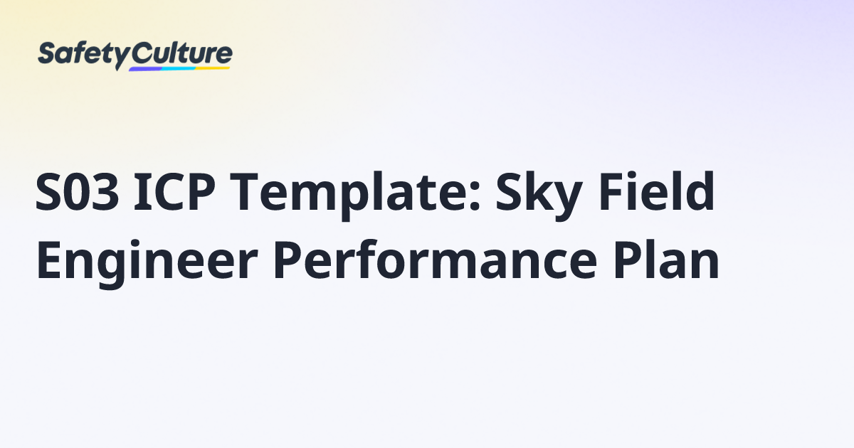 S03 ICP Template: Sky Field Engineer Performance Plan | Free Template