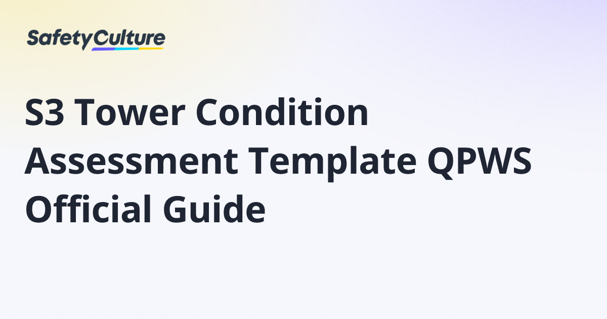 S3 Tower Condition Assessment Template QPWS Official Guide | Free Template