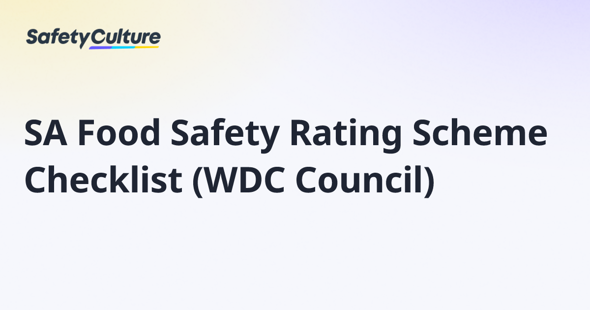 SA Food Safety Rating Scheme Checklist (WDC Council) | Free Template