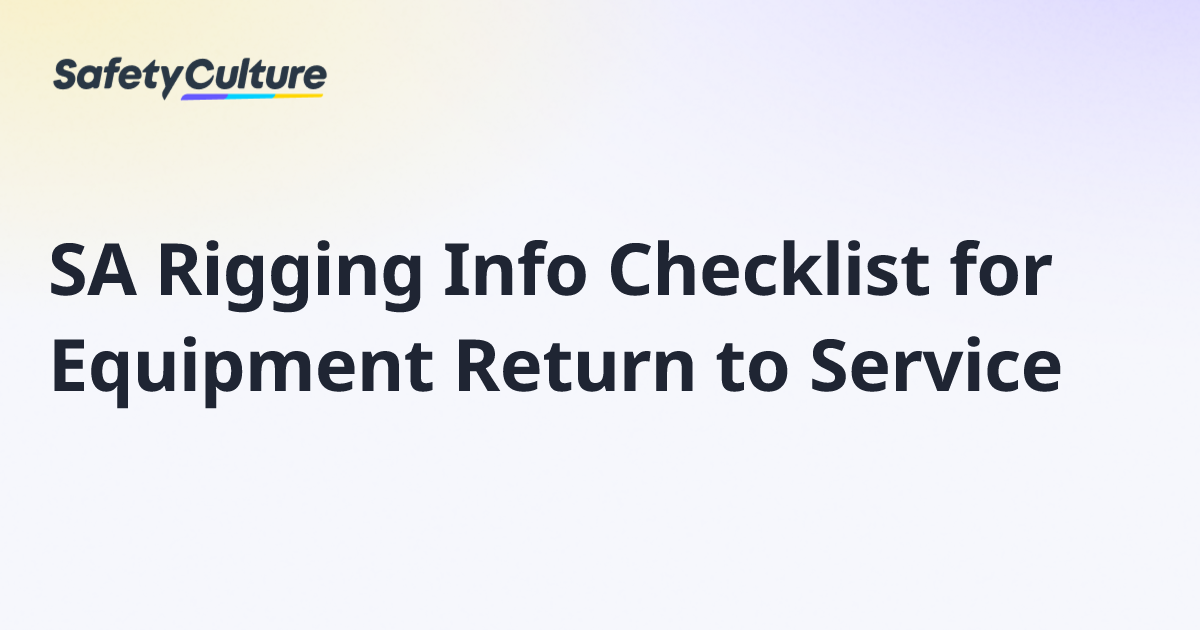 SA Rigging Info Checklist for Equipment Return to Service | Free Template