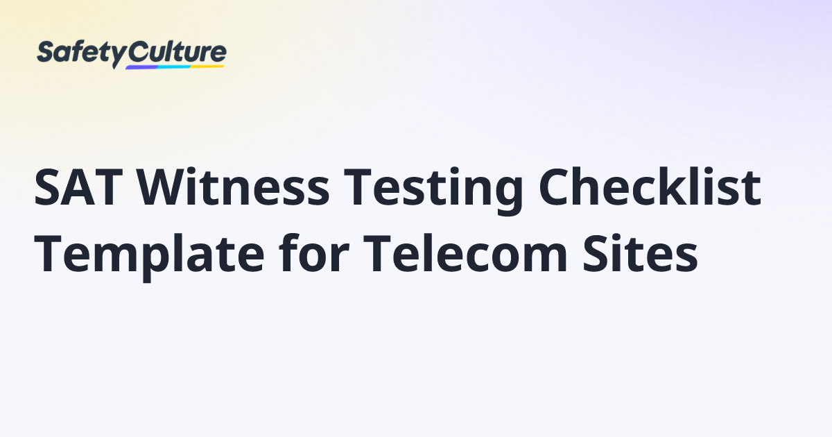 SAT Witness Testing Checklist Template for Telecom Sites | Free Template