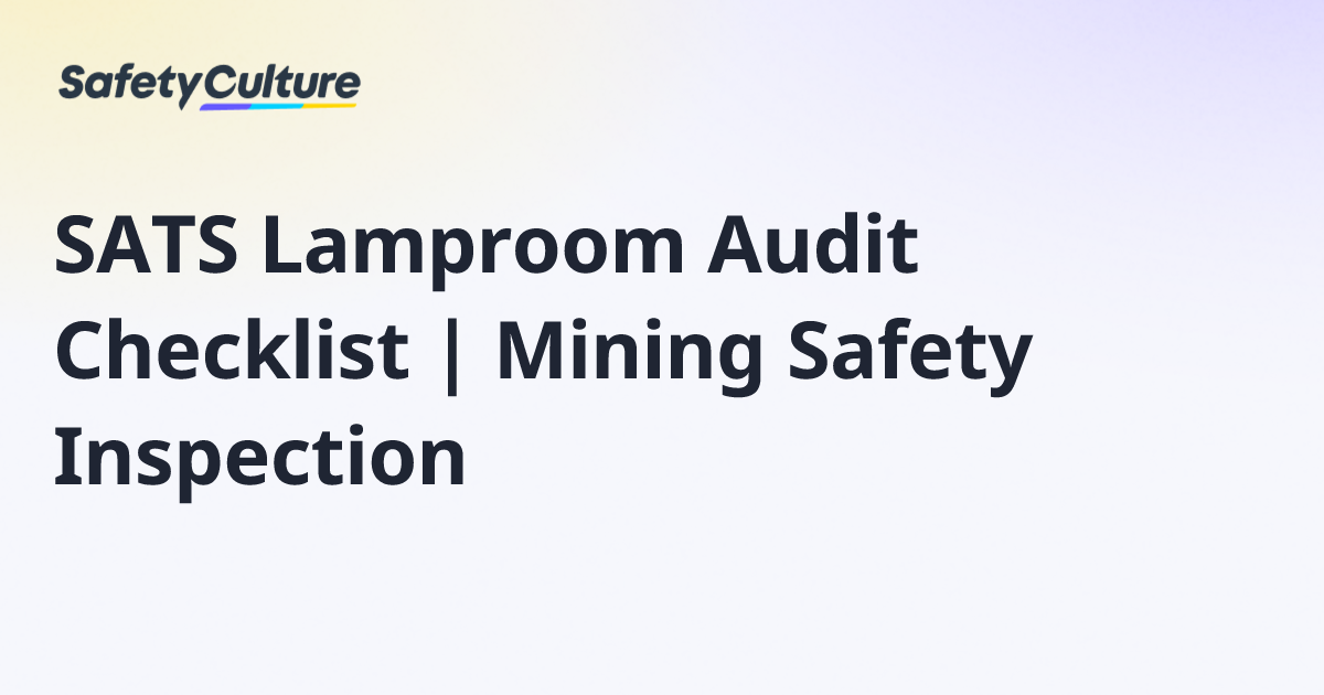 SATS Lamproom Audit Checklist | Mining Safety Inspection | Free Template