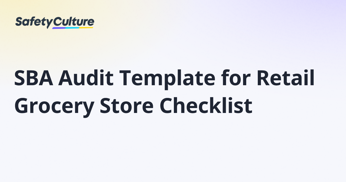 SBA Audit Template for Retail Grocery Store Checklist | Free Template