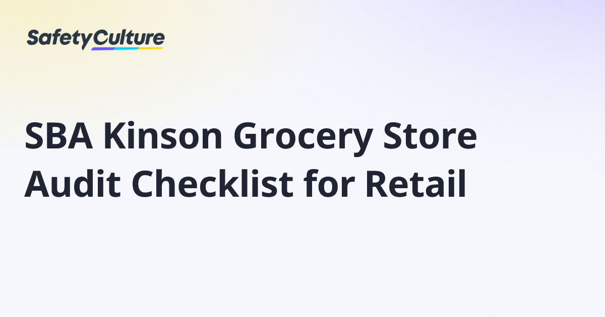 SBA Kinson Grocery Store Audit Checklist for Retail | Free Template