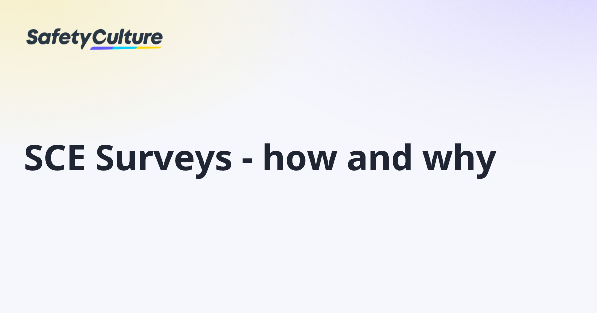 SCE Surveys - how and why | SafetyCulture Library