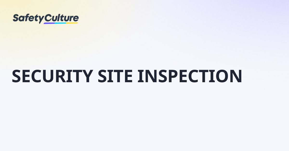 SECURITY SITE INSPECTION | Free Template