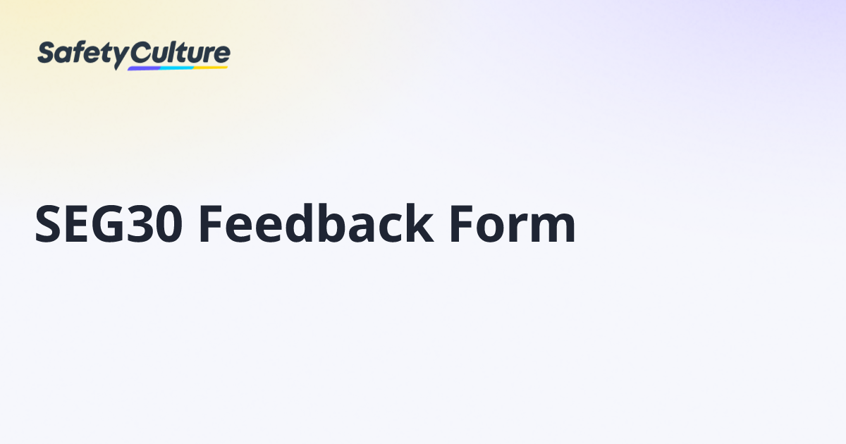 SEG30 Feedback Form | Free Template