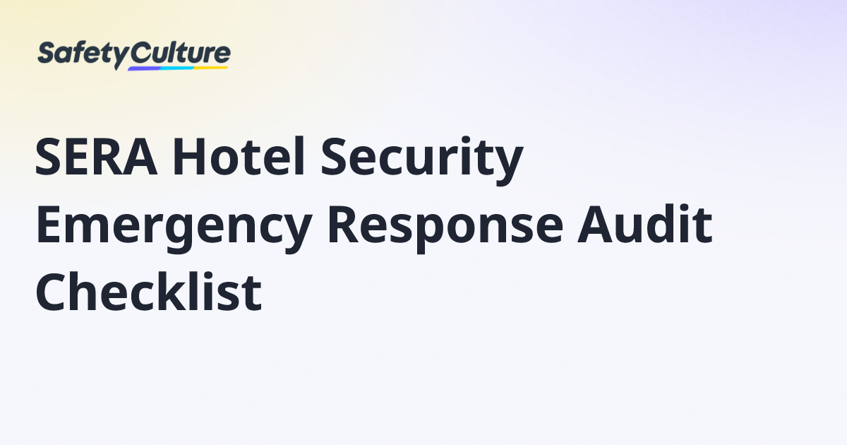 SERA Hotel Security Emergency Response Audit Checklist | Free Template