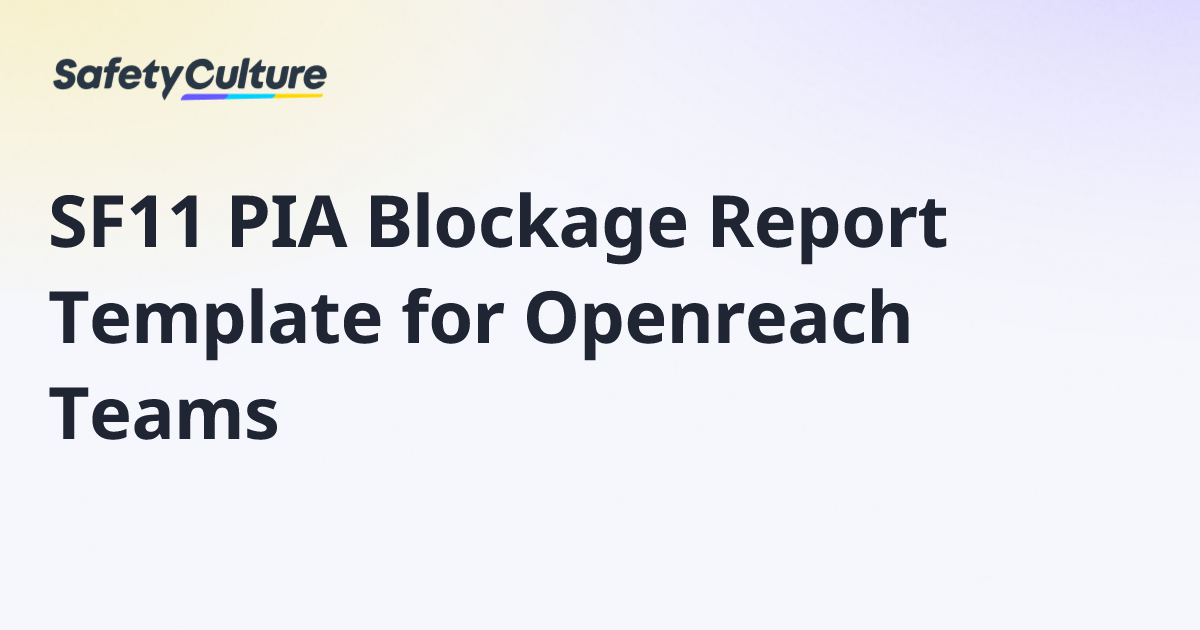 SF11 PIA Blockage Report Template for Openreach Teams | Free Template