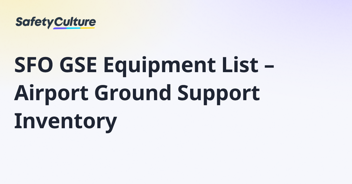 SFO GSE Equipment List – Airport Ground Support Inventory | Free Template