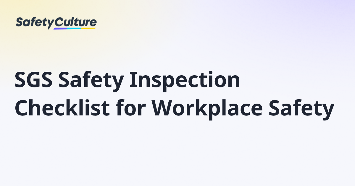 SGS Safety Inspection Checklist for Workplace Safety | Free Template