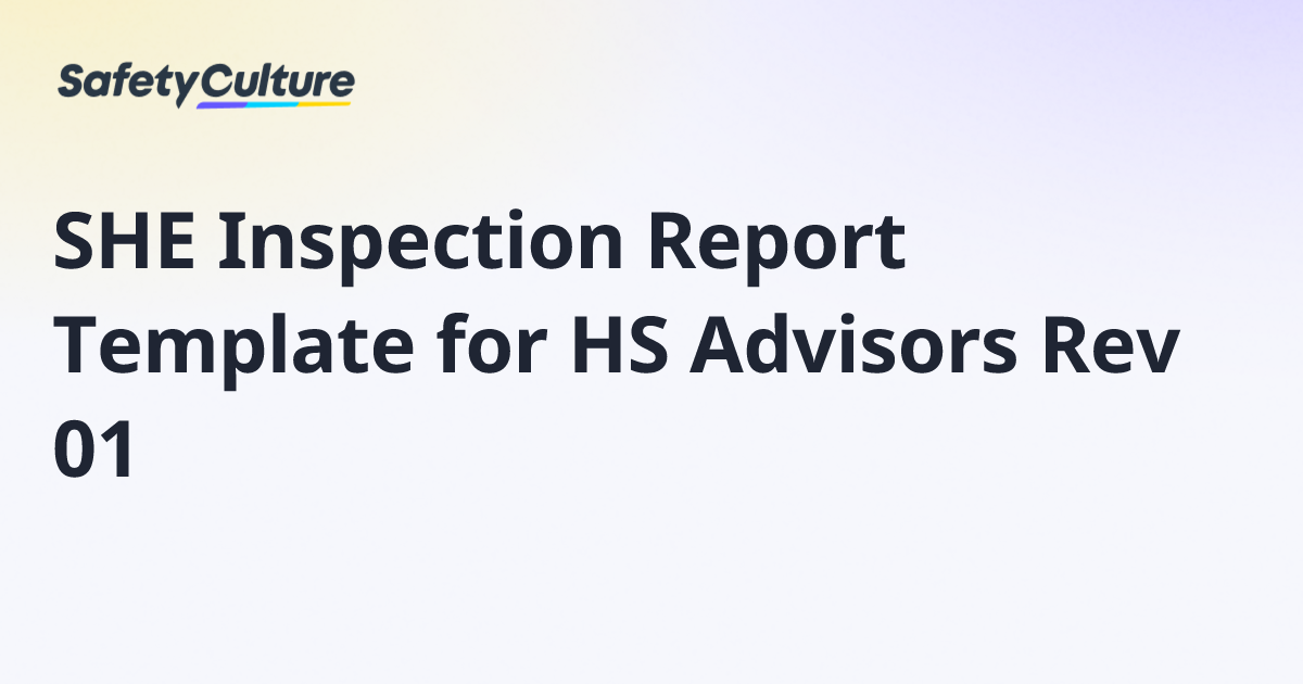 SHE Inspection Report Template for HS Advisors Rev 01 | Free Template