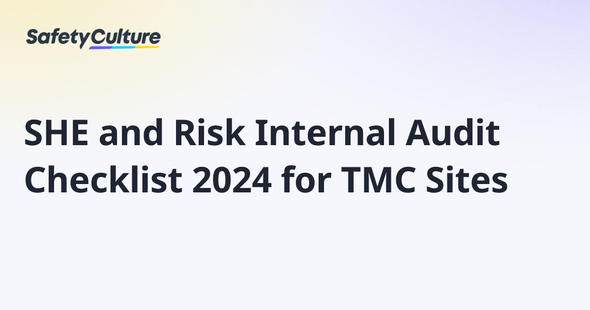 SHE and Risk Internal Audit Checklist 2024 for TMC Sites | Free Template