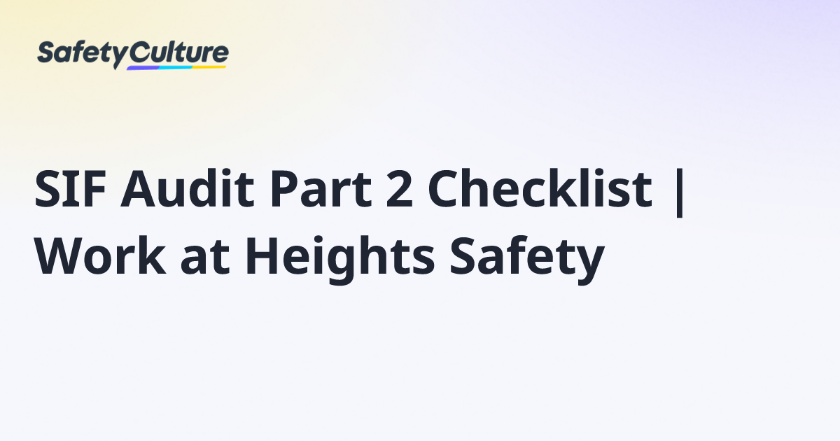 SIF Audit Part 2 Checklist | Work at Heights Safety | Free Template