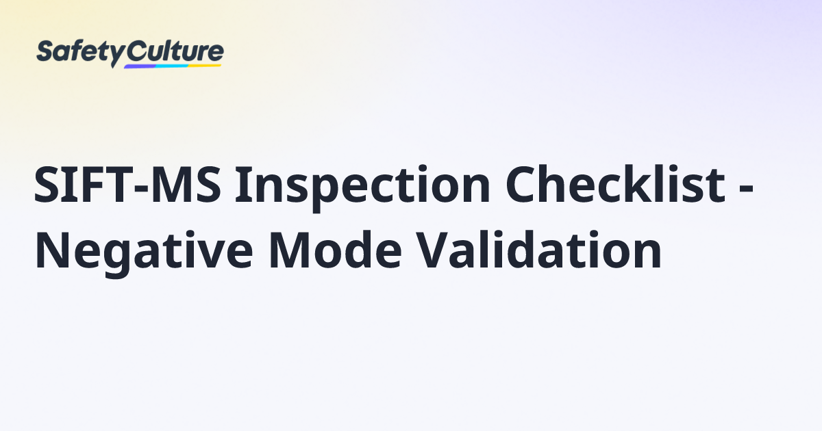 SIFT-MS Inspection Checklist - Negative Mode Validation | Free Template