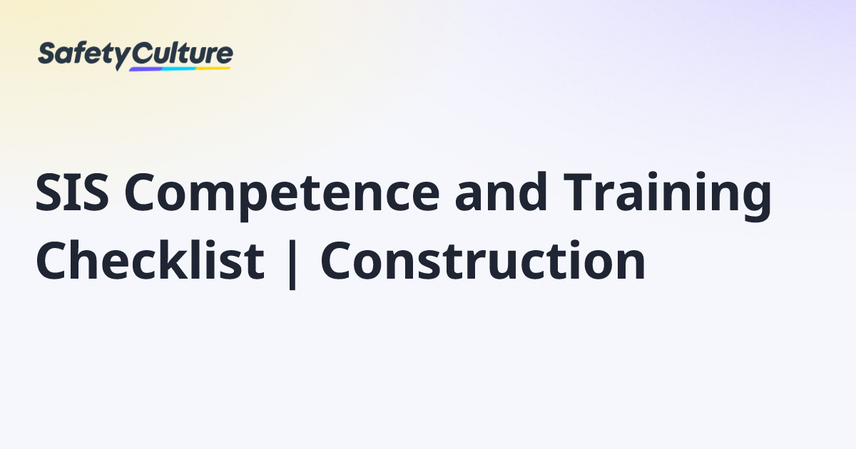SIS Competence and Training Checklist | Construction | Free Template
