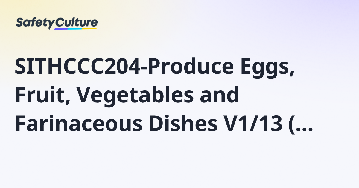 SITHCCC204-Produce Eggs, Fruit, Vegetables and Farinaceous Dishes V1/13 ...