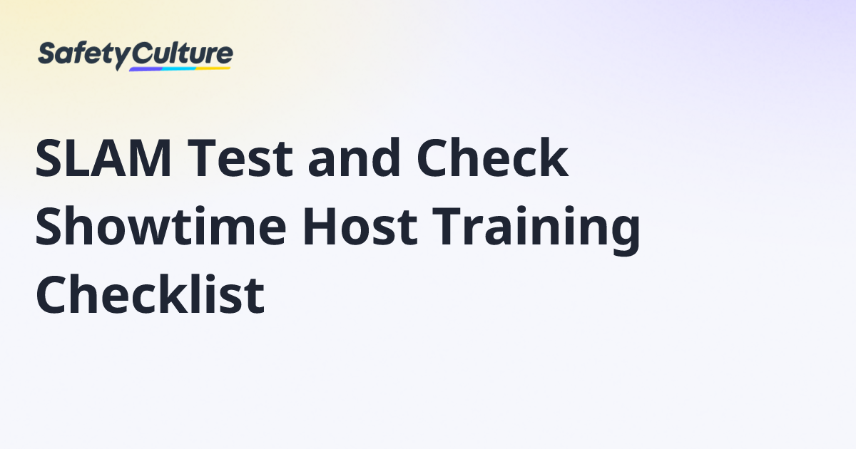 SLAM Test and Check Showtime Host Training Checklist | Free Template