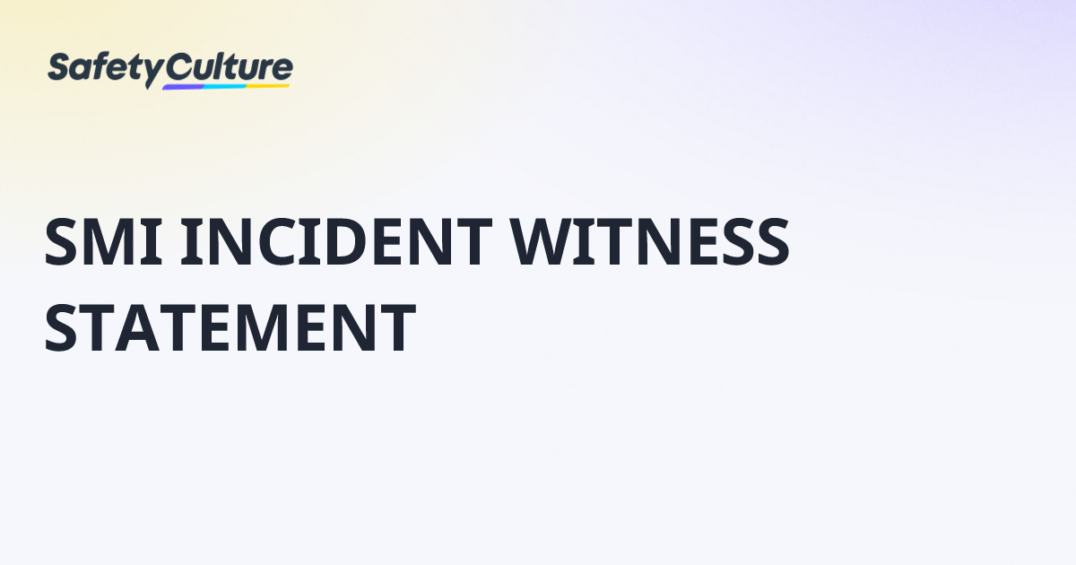 SMI INCIDENT WITNESS STATEMENT | Free Template