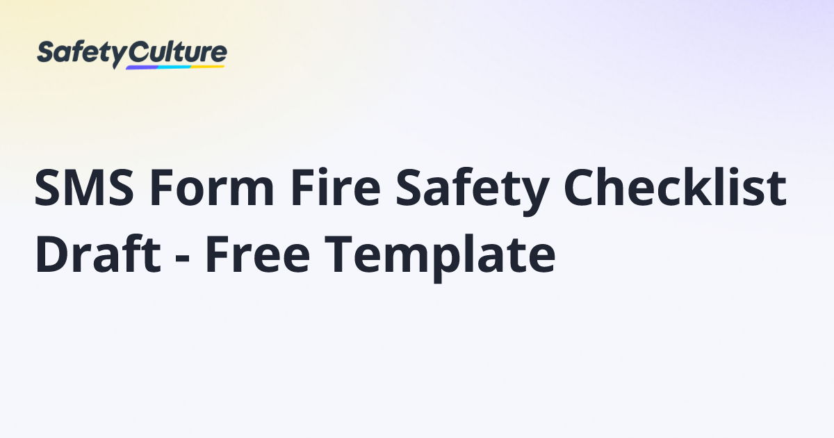 SMS Form Fire Safety Checklist Draft - Free Template | Free Template