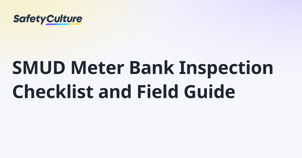 SMUD Meter Bank Inspection Checklist and Field Guide | Free Template