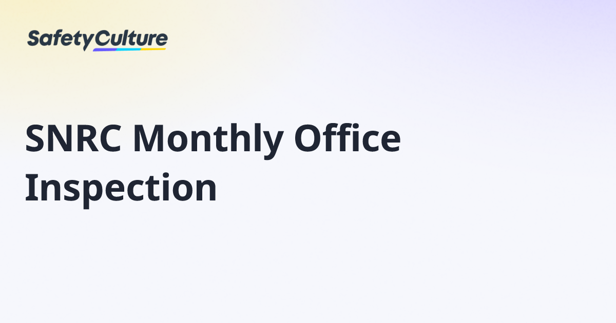 SNRC Monthly Office Inspection | Free Template