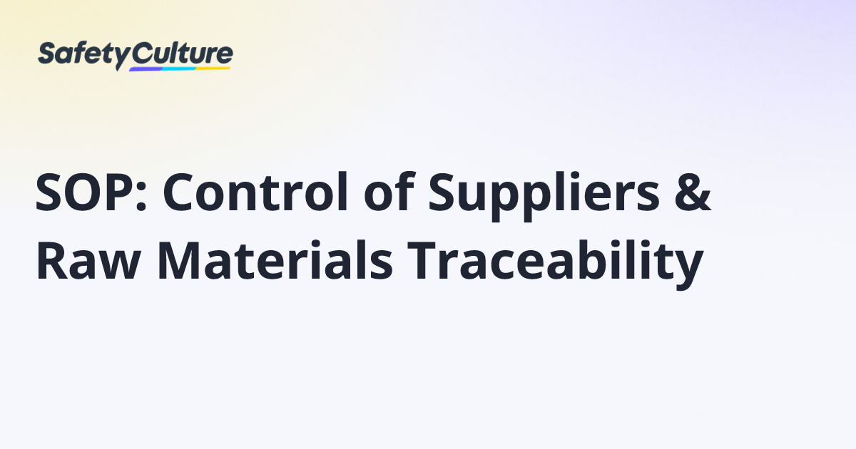 SOP: Control of Suppliers & Raw Materials Traceability | Free Template