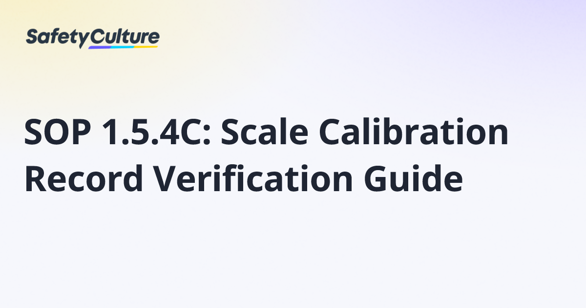 SOP 1.5.4C: Scale Calibration Record Verification Guide | Free Template