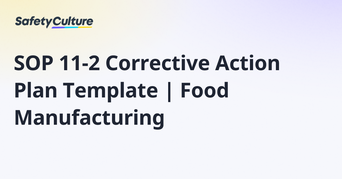 SOP 11-2 Corrective Action Plan Template | Food Manufacturing | Free ...