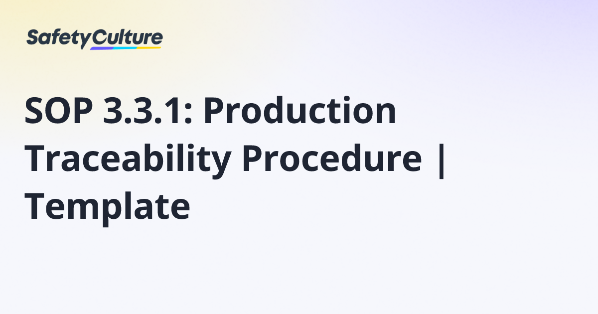 SOP 3.3.1: Production Traceability Procedure | Template | Free Template