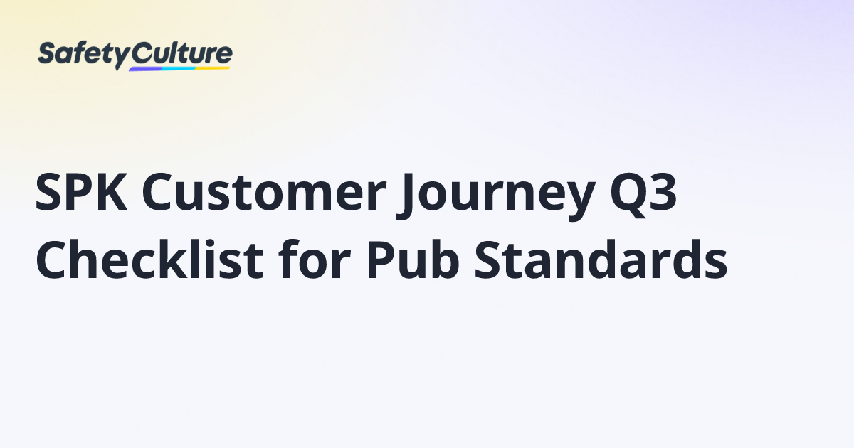 SPK Customer Journey Q3 Checklist for Pub Standards | Free Template