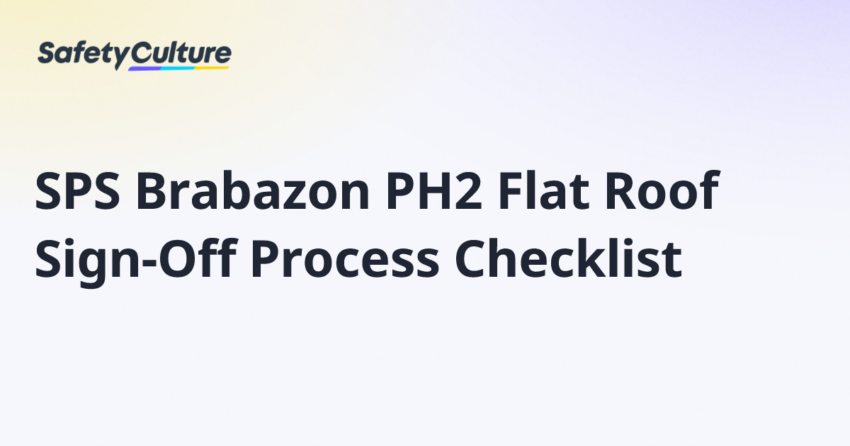 SPS Brabazon PH2 Flat Roof Sign-Off Process Checklist | Free Template