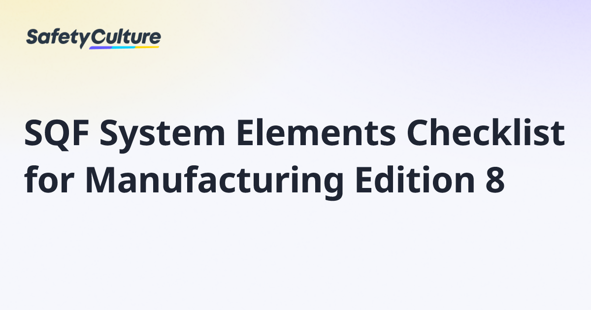 SQF System Elements Checklist for Manufacturing Edition 8 | Free Template