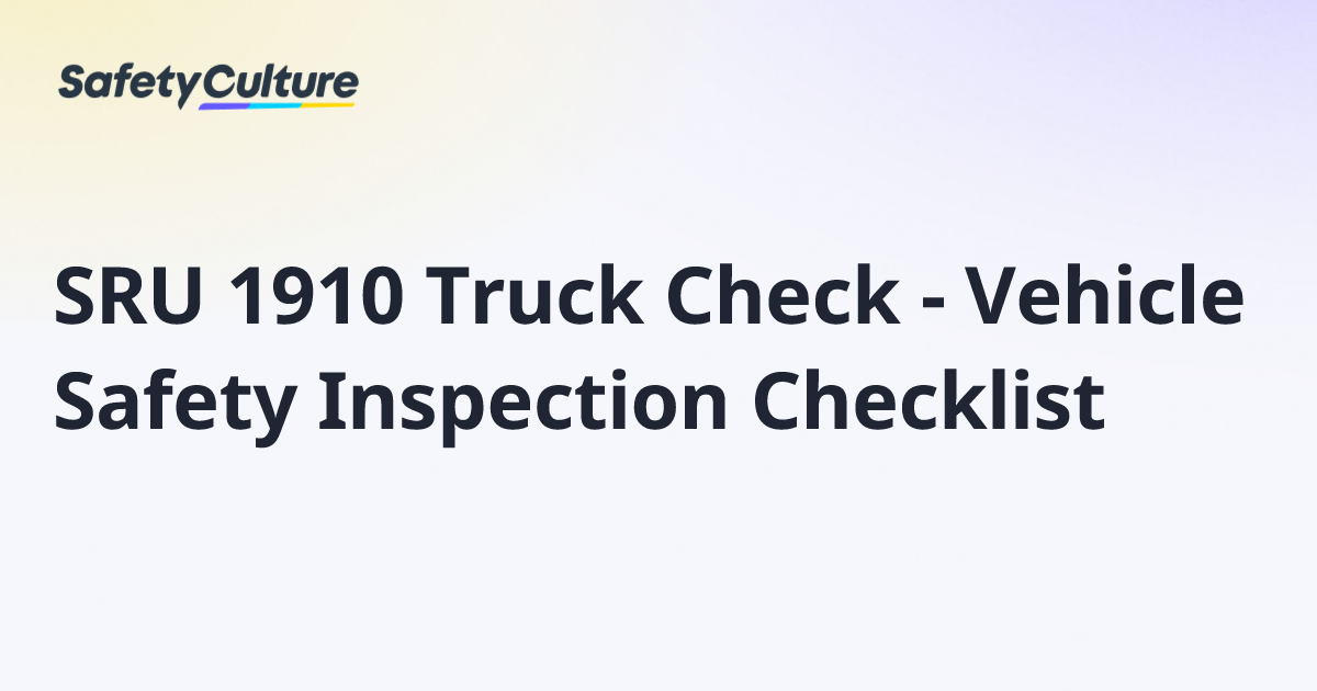 SRU 1910 Truck Check - Vehicle Safety Inspection Checklist | Free Template