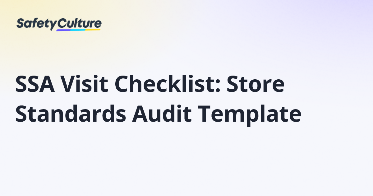 SSA Visit Checklist: Store Standards Audit Template | Free Template