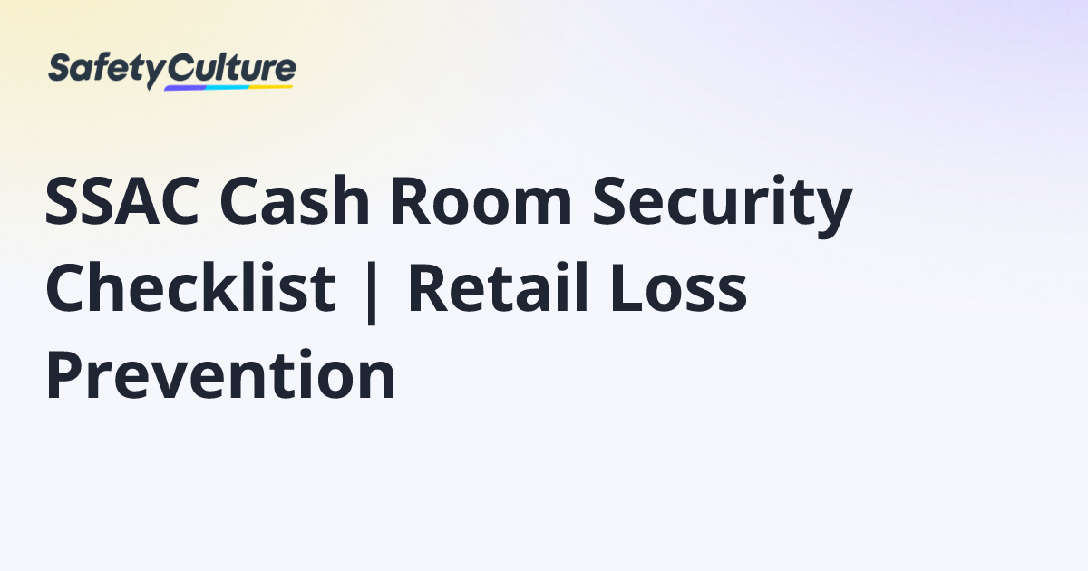 SSAC Cash Room Security Checklist | Retail Loss Prevention | Free Template