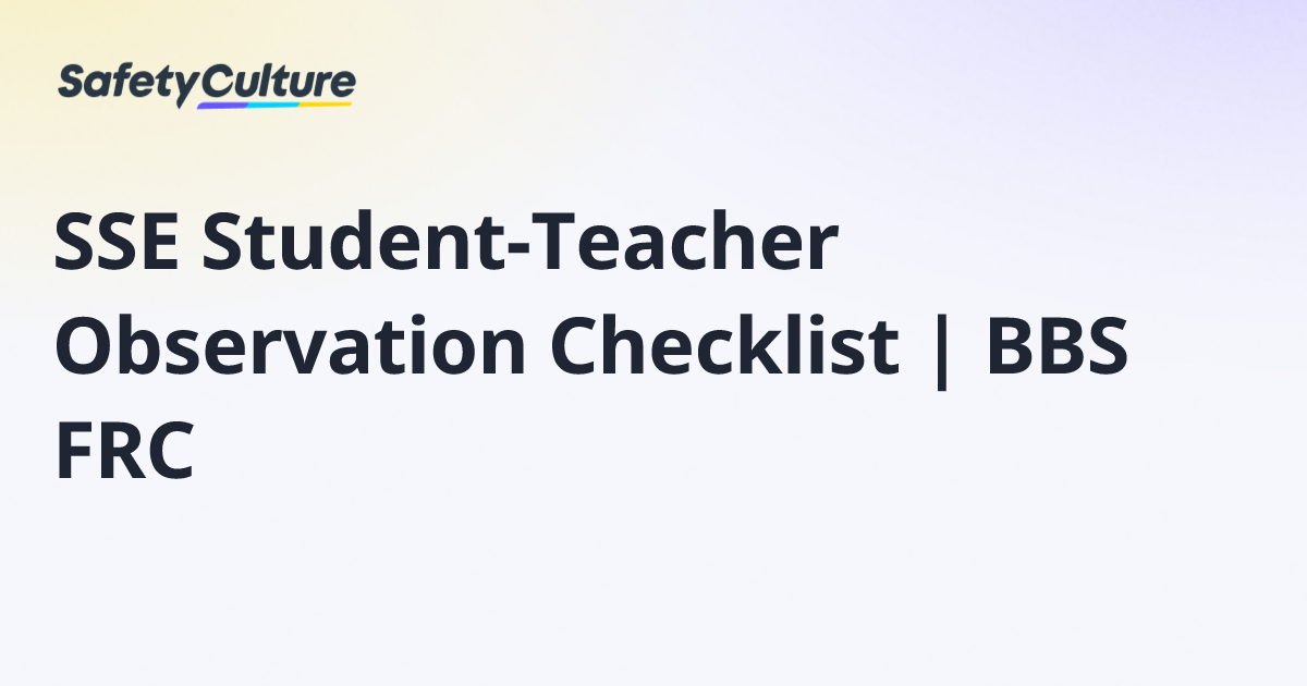 SSE Student-Teacher Observation Checklist | BBS FRC | Free Template