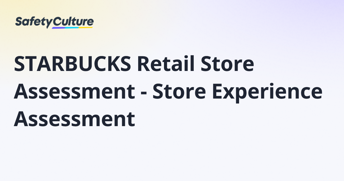 STARBUCKS Retail Store Assessment - Store Experience Assessment | Free ...