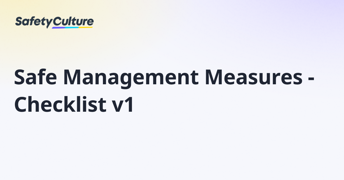 Safe Management Measures - Checklist v1 | Free Template