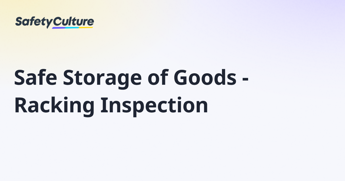 Safe Storage of Goods - Racking Inspection | Free Template