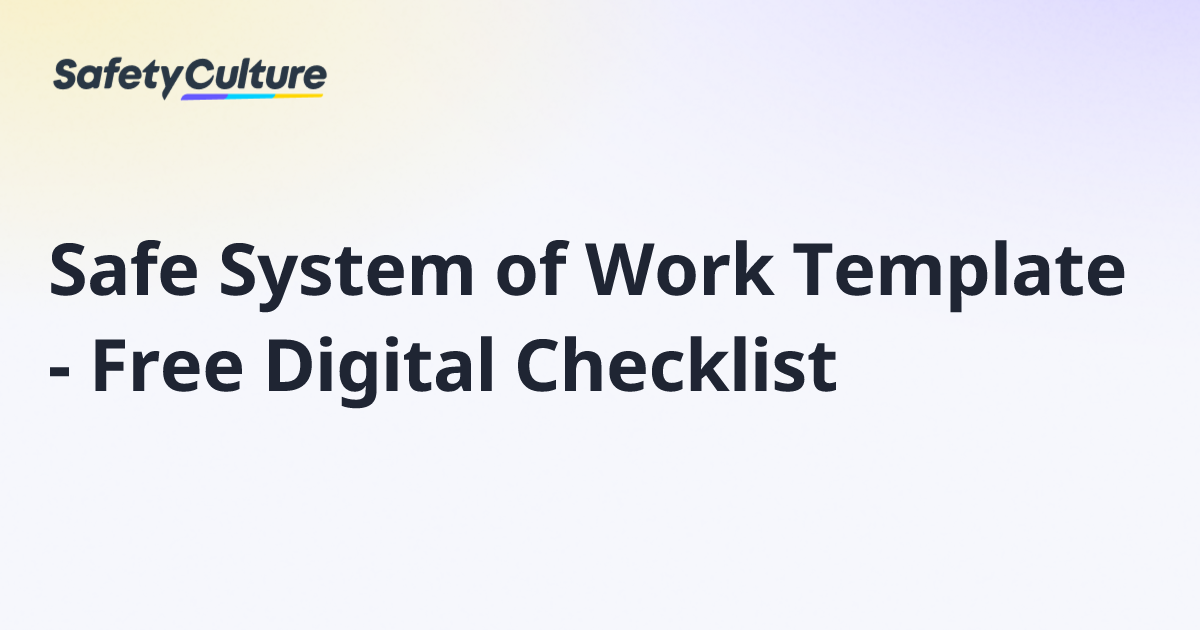 Safe System of Work Template - Free Digital Checklist | Free Template