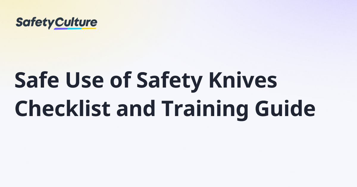 Safe Use of Safety Knives Checklist and Training Guide | Free Template